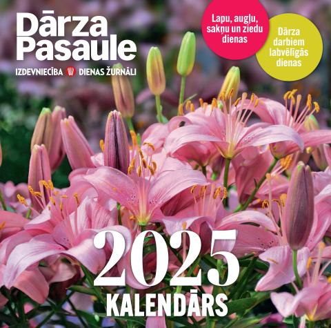 Iznācis žurnāla "Dārza Pasaule" kalendārs 2025. gadam! | DIENAS ŽURNĀLI
